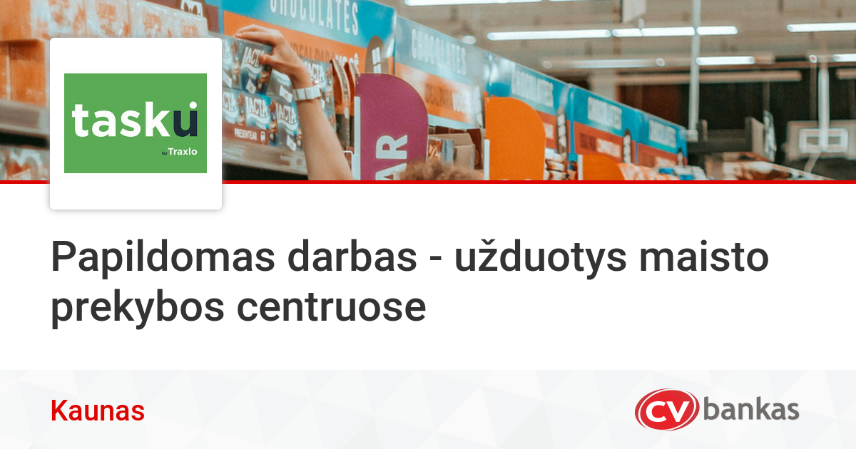 Papildomas darbas - užduotys maisto prekybos centruose Kaune, UAB ...