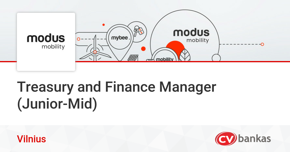 Treasury and Finance Manager (Junior-Mid) Vilnius, Modus Group | CVbankas.lt