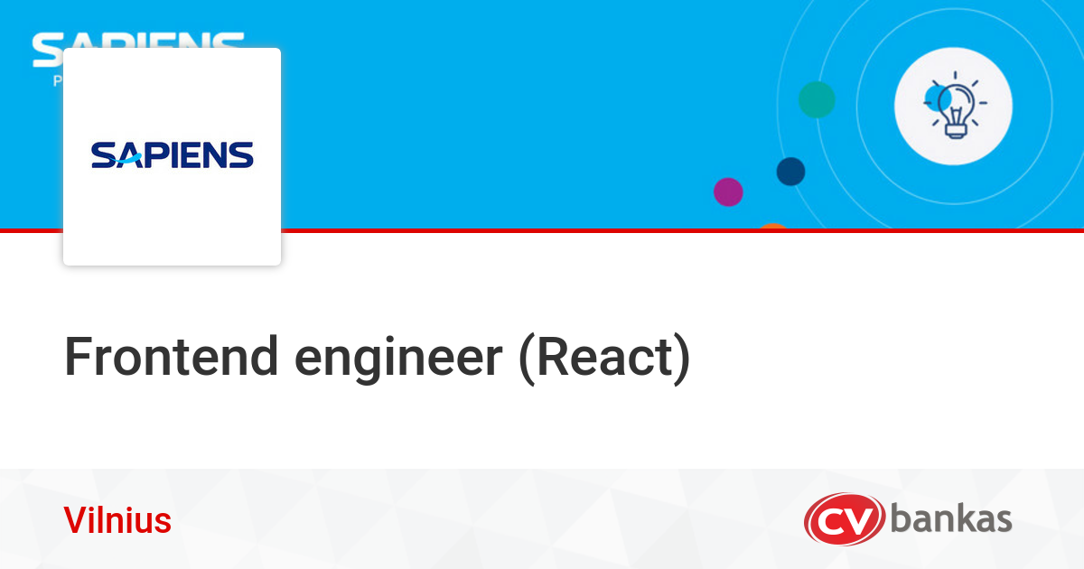 Frontend Engineer React Vilnius Uab „sapiens Lithuania“ Cvbankas Lt