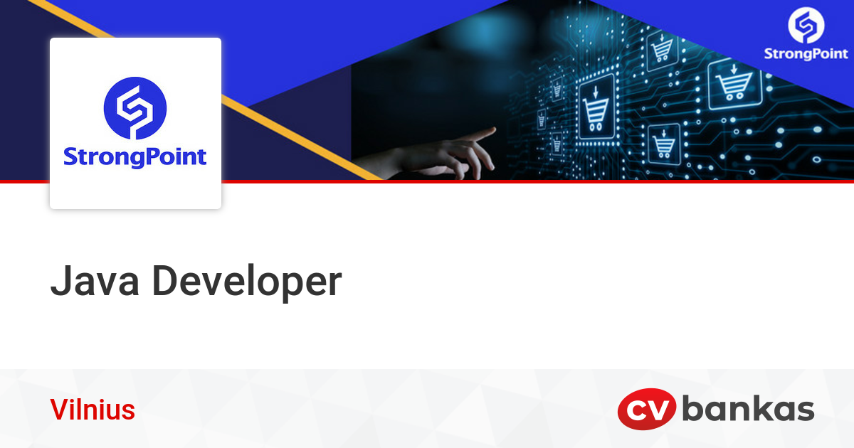 Java Developer Vilnius, UAB „StrongPoint“ | CVbankas.lt