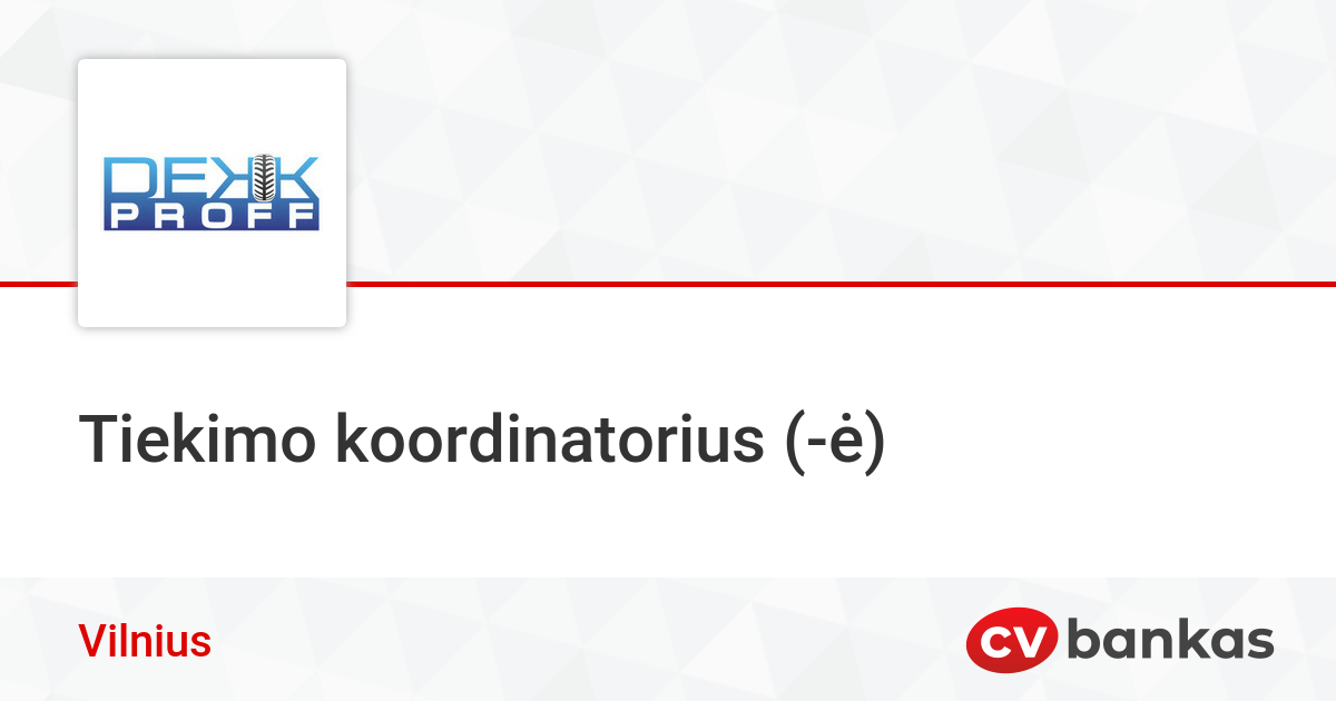 Tiekimo koordinatorius (-ė) Vilniuje, AS „DekkProff“ | CVbankas.lt