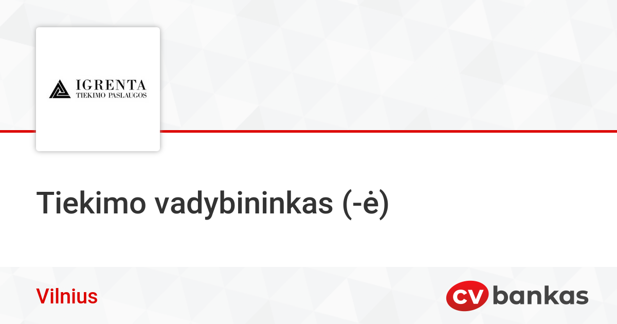 Tiekimo vadybininkas (-ė) Vilniuje, UAB „Igrenta“ | CVbankas.lt