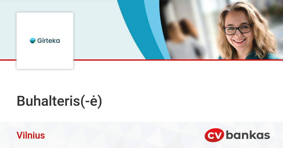 Buhalteris(-ė) Vilniuje, Girteka įmonių grupė | CVbankas.lt