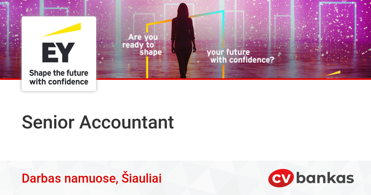 Senior Accountant Work from home, Šiauliai, EY | CVbankas.lt