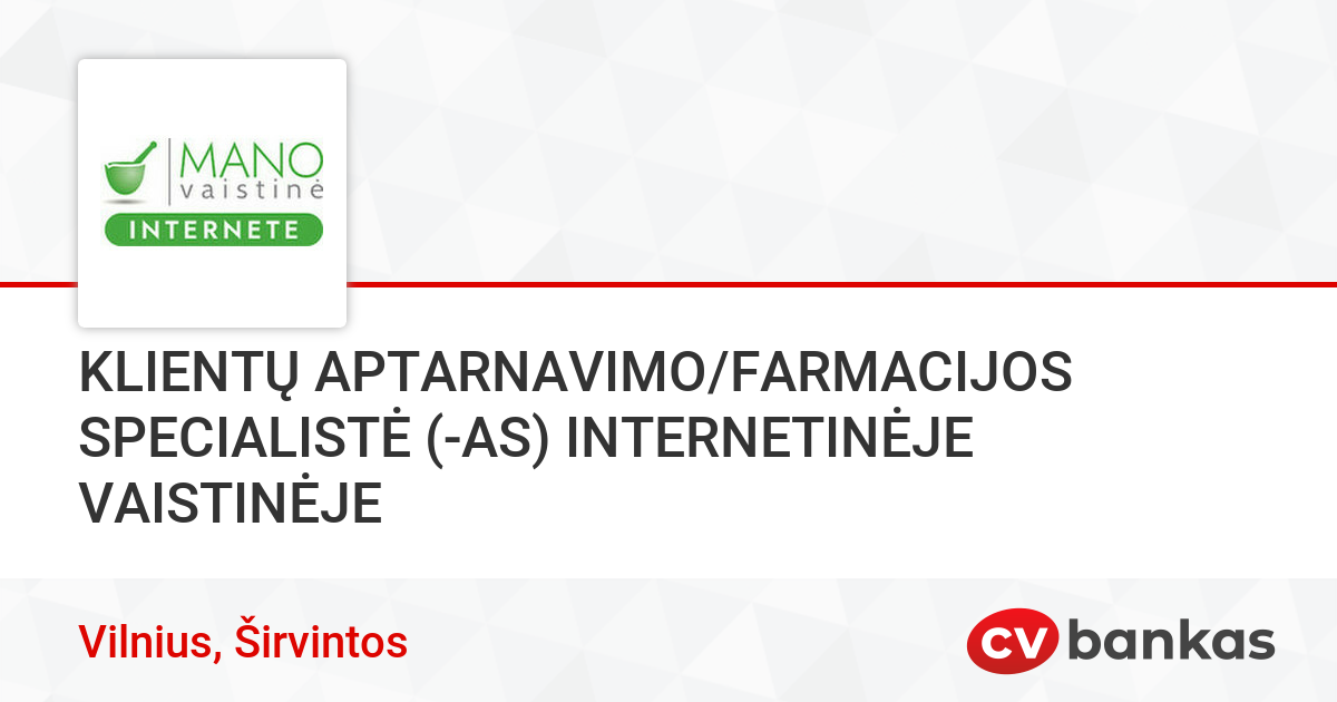 KLIENTŲ APTARNAVIMO/FARMACIJOS SPECIALISTĖ (-AS) INTERNETINĖJE ...