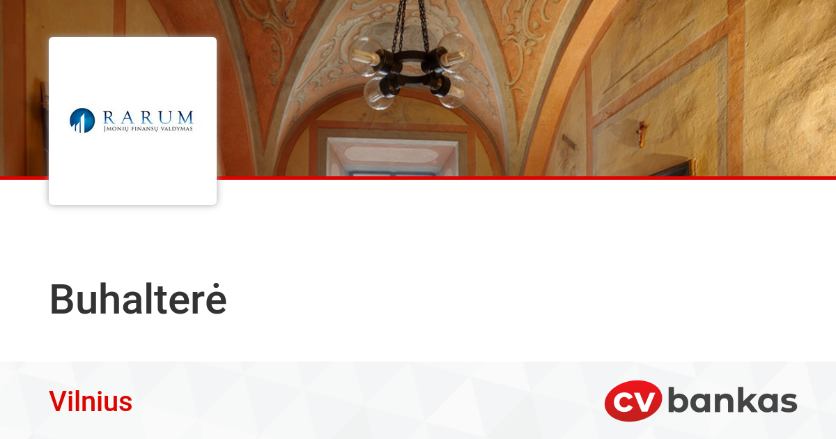 Buhalterė (-is) Vilniuje, MB „Rarum“ | CVbankas.lt