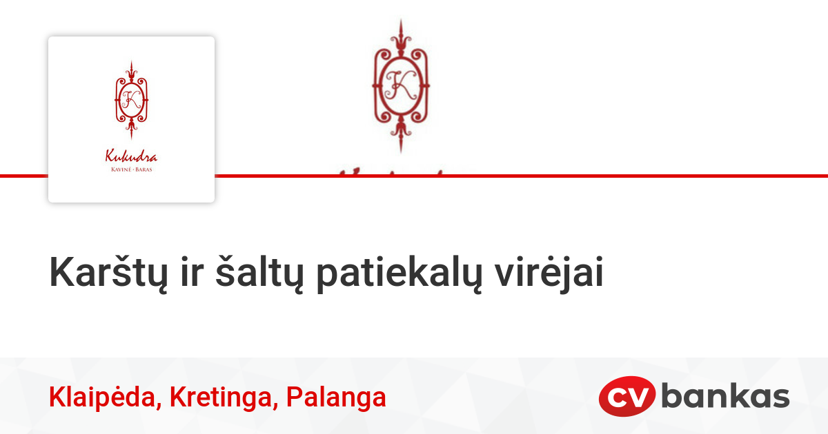 Karštų ir šaltų patiekalų virėjai Klaipėdoje, Kretingoje, Palangoje ...