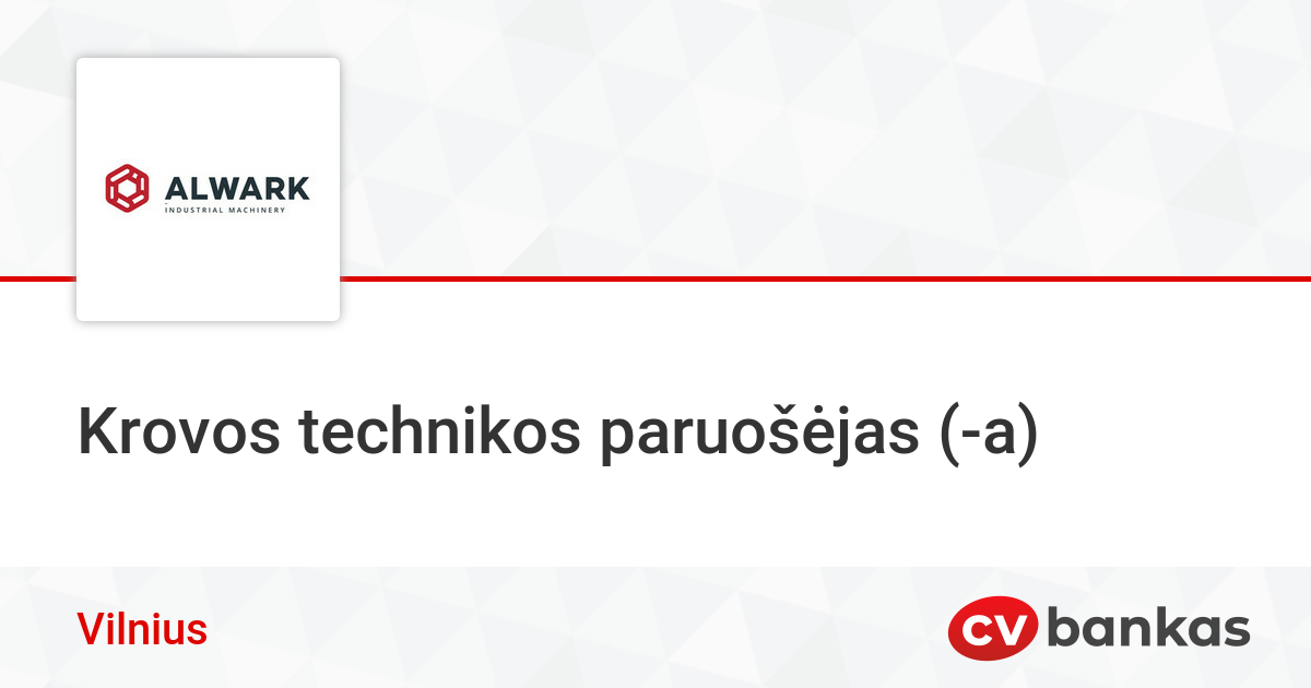 Krovos technikos paruošėjas (-a) Vilniuje, UAB „ALWARK“ | CVbankas.lt