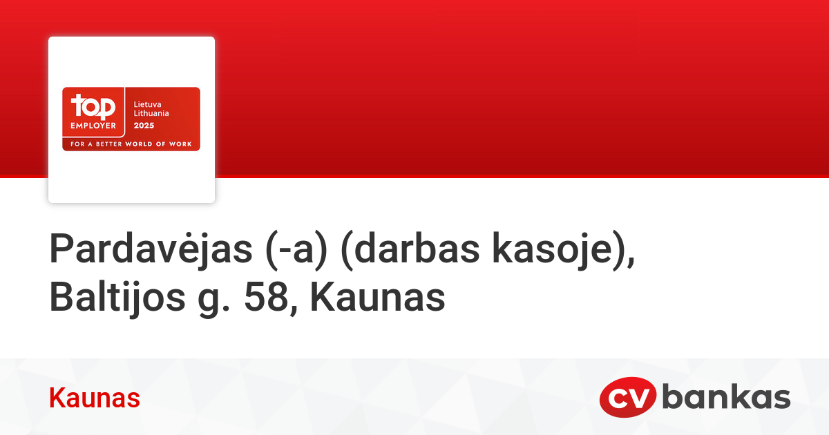 Pardavėjas (-a) (darbas kasoje), Baltijos g. 58, Kaunas Kaune, UAB ...