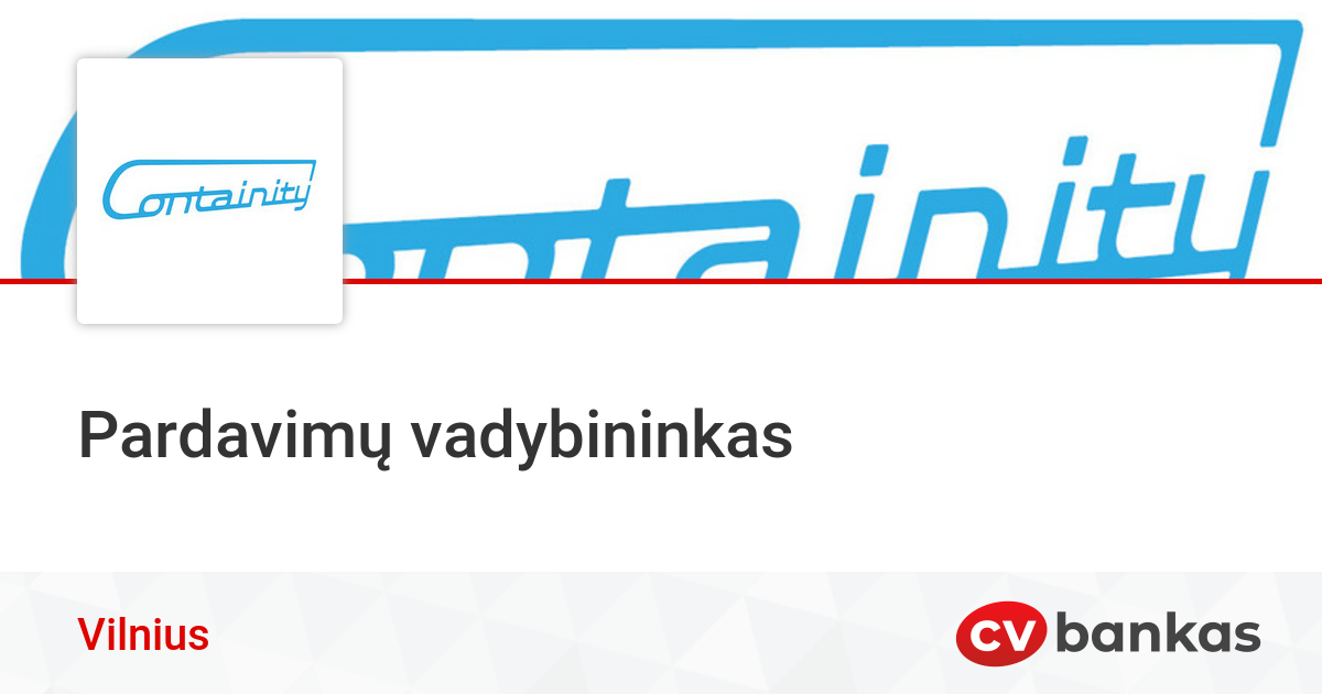 Pardavimų vadybininkas Vilniuje, Containity, UAB | CVbankas.lt