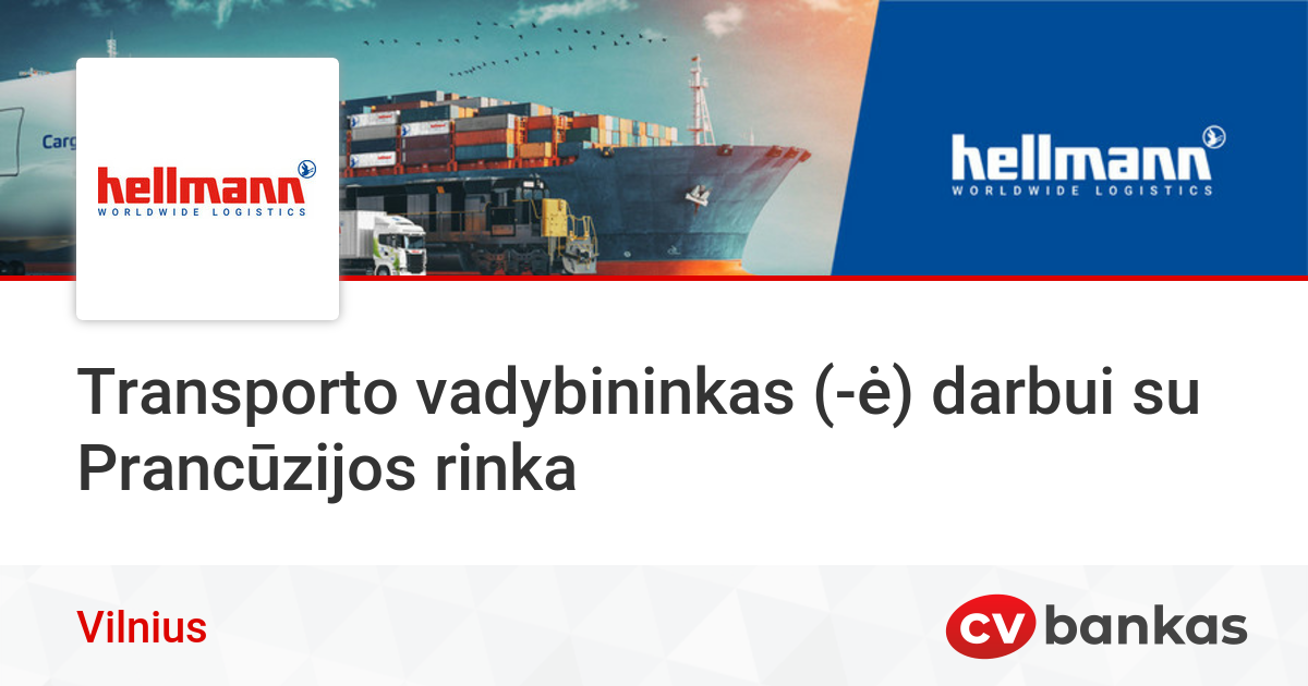 Transporto vadybininkas (-ė) darbui su Prancūzijos rinka Vilniuje, UAB „Hellmann Worldwide ...