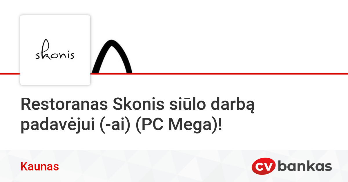 Restoranas Skonis siūlo darbą padavėjui (-ai) (PC Mega)! Kaune, Amber ...