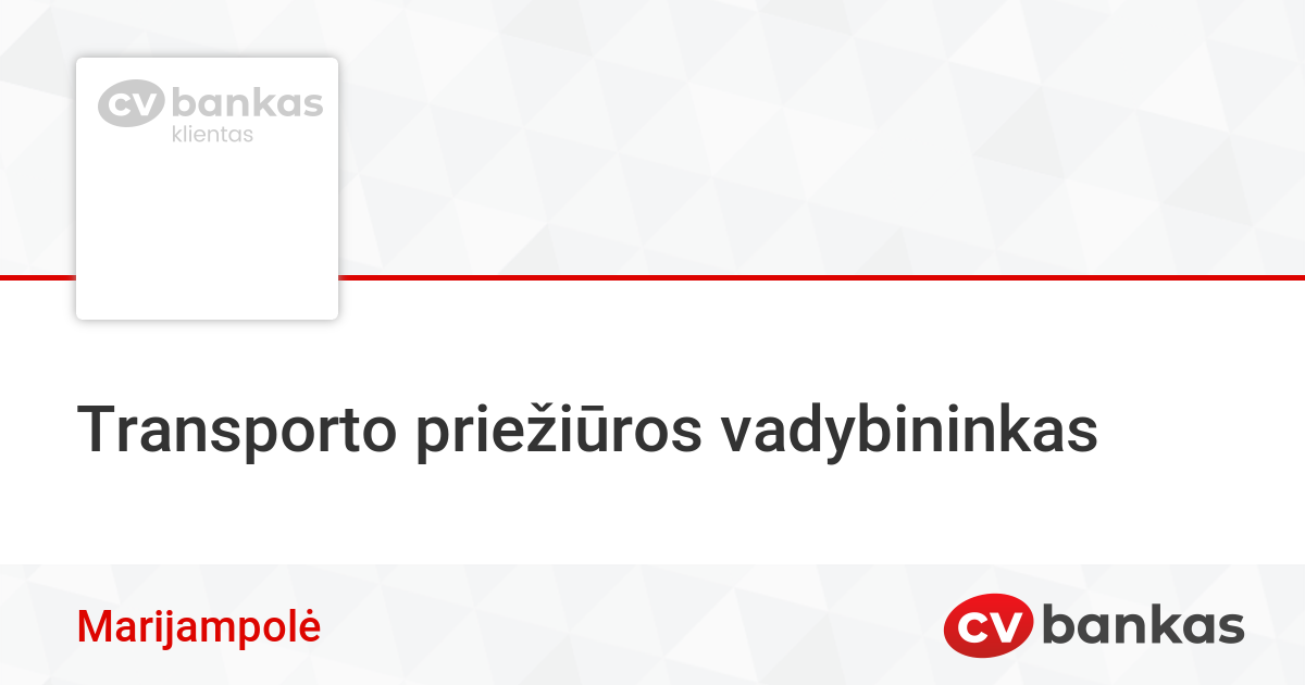 Transporto priežiūros vadybininkas Marijampolėje, UAB „TRANSPORTAS LT“ | CVbankas.lt