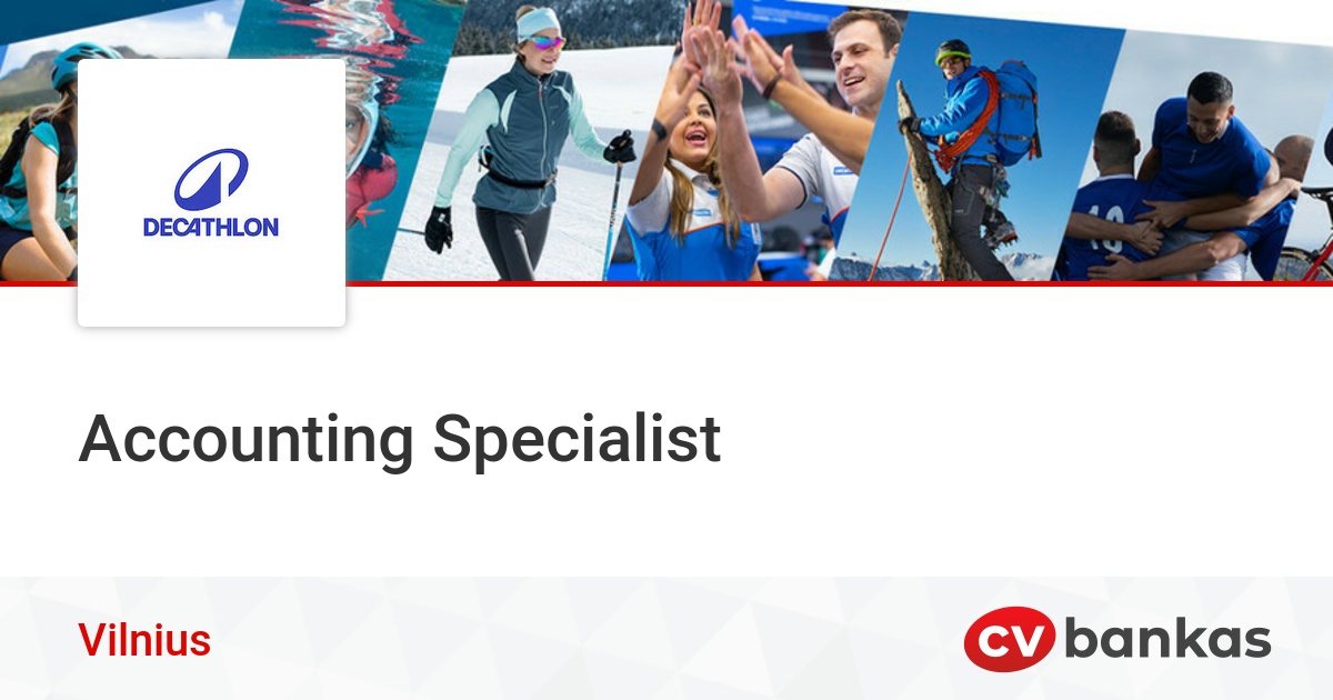 Accounting Specialist Vilnius, UAB „Decathlon Lietuva“ | CVbankas.lt