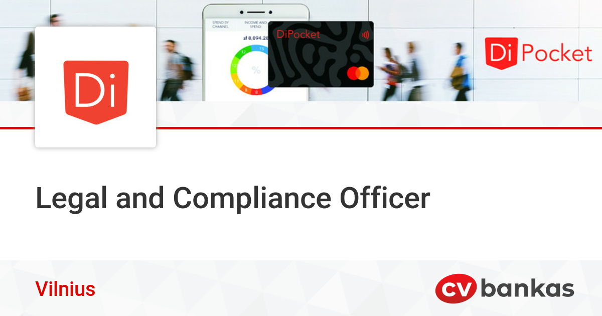 Legal and Compliance Officer Vilnius, UAB „Dipocket“ | CVbankas.lt