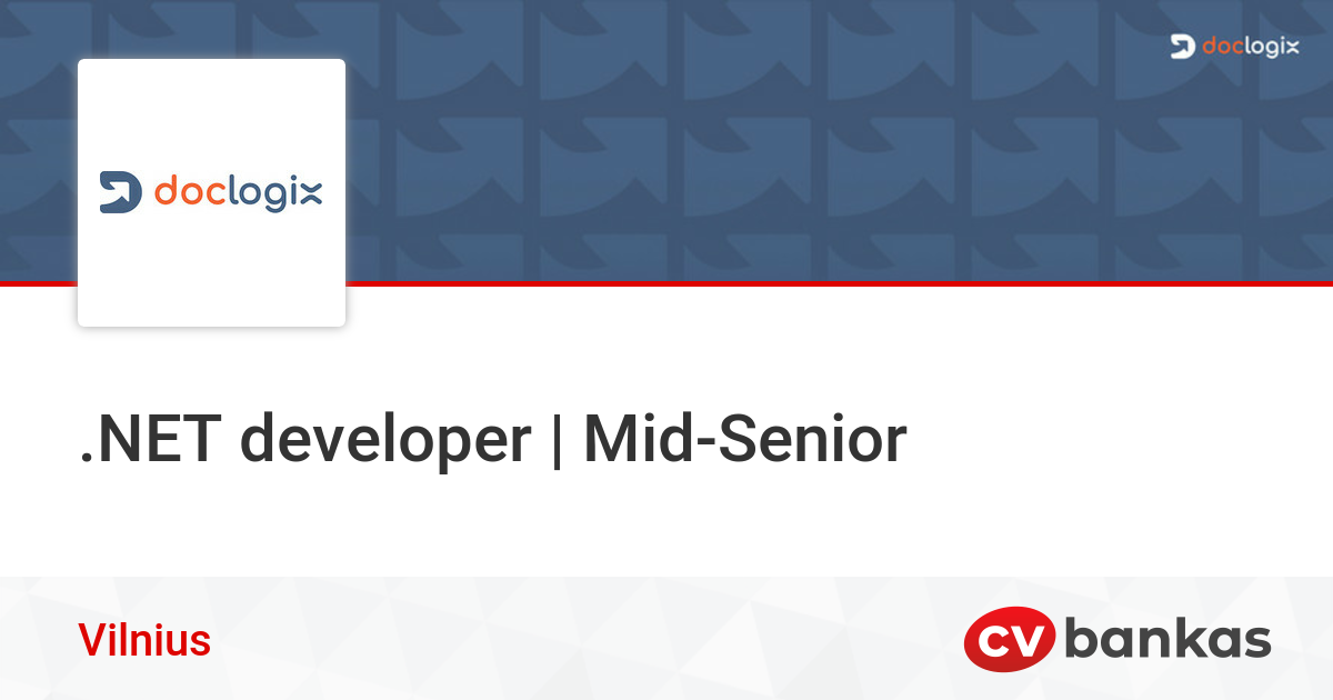 .NET developer | Mid-Senior Vilnius, UAB „DocLogix“ | CVbankas.lt