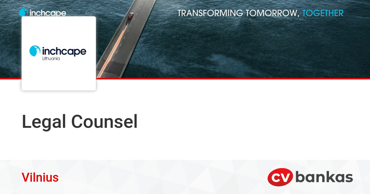 Legal Counsel Vilnius, Inchcape Lithuania | CVbankas.lt