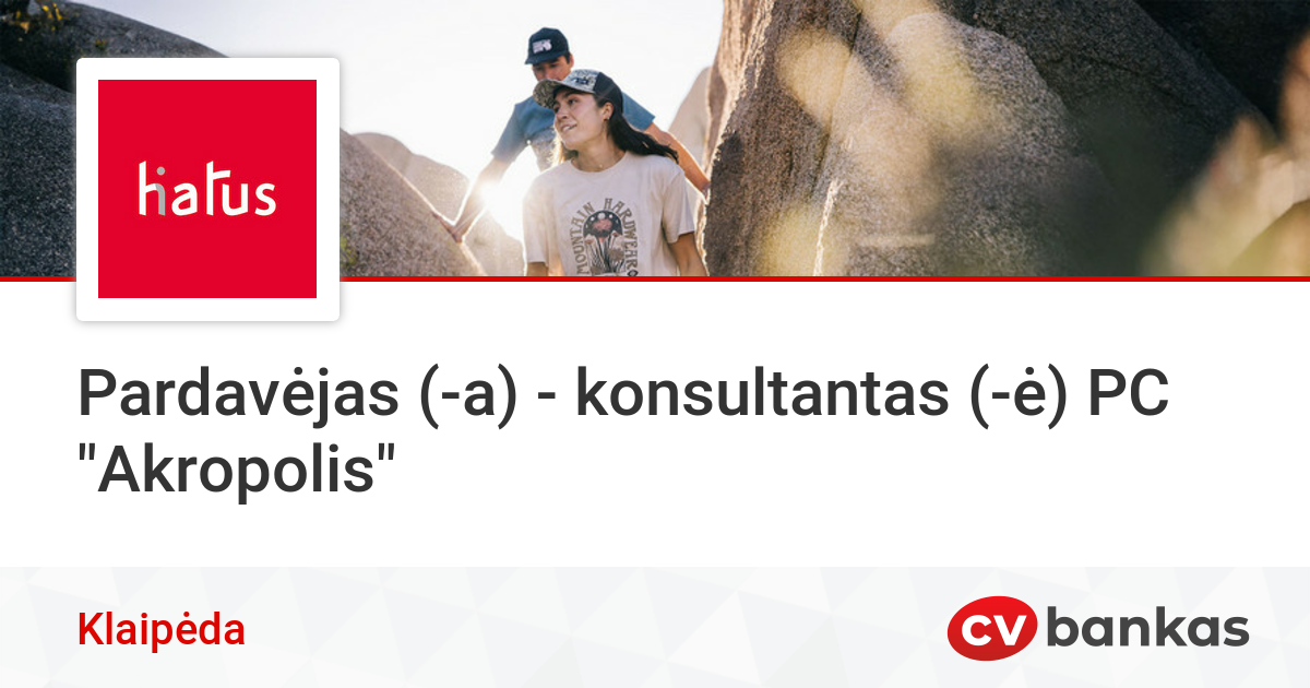 Pardavėjas (-a) - konsultantas (-ė) PC "Akropolis" Klaipėdoje, UAB ...
