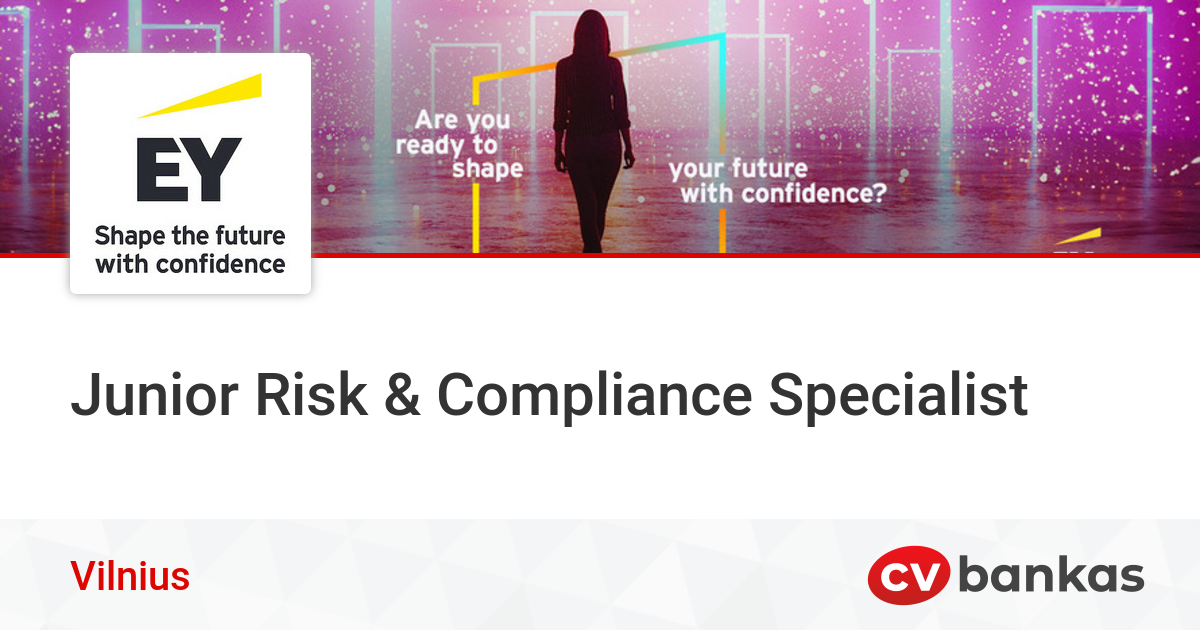 Junior Risk & Compliance Specialist Vilnius, EY | CVbankas.lt