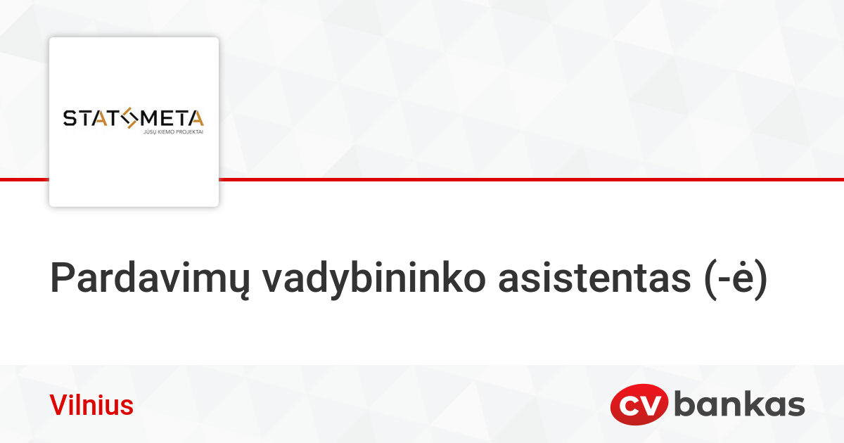 Pardavimų vadybininko asistentas (-ė) Vilniuje, UAB „Statometa ...