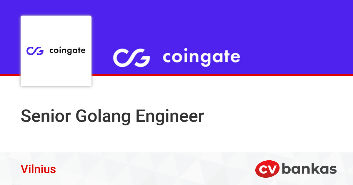 Senior Golang Engineer Vilnius, UAB „Decentralized“ | CVbankas.lt