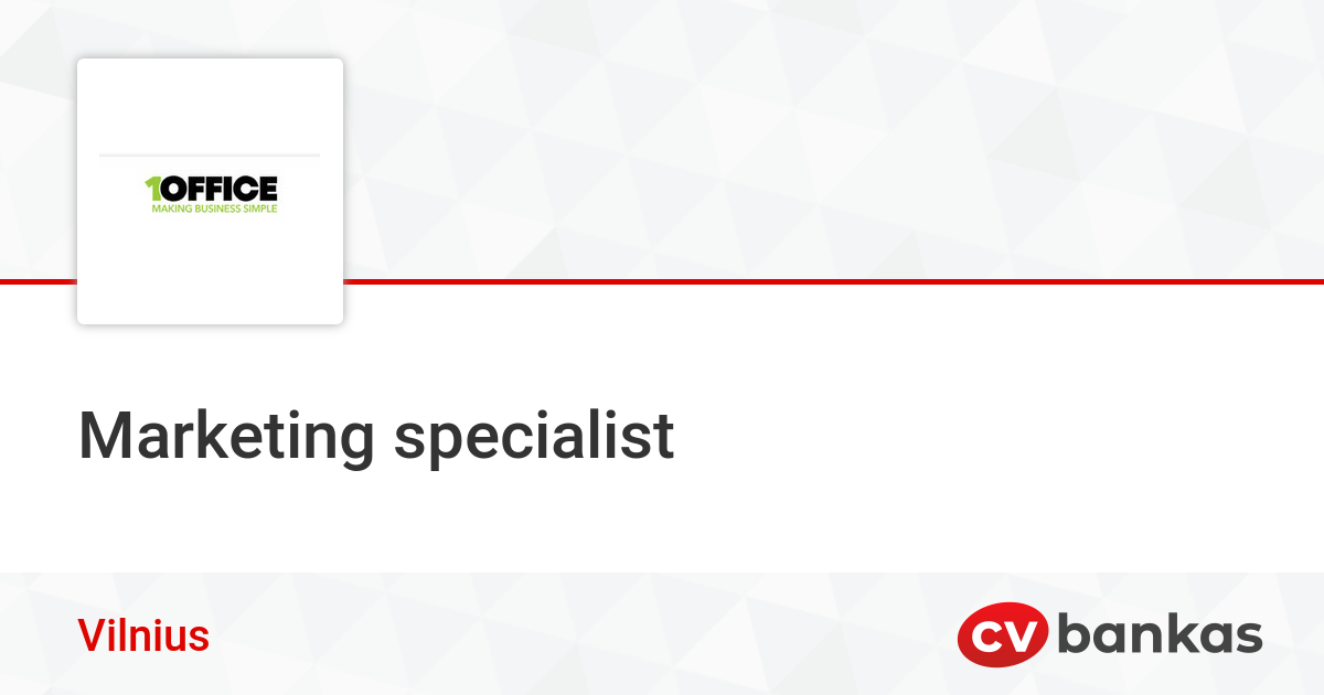 Marketing specialist Vilnius, UAB „1Office Lithuania“ | CVbankas.lt