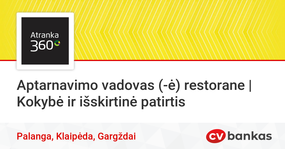 Aptarnavimo vadovas (-ė) restorane | Kokybė ir išskirtinė patirtis Palangoje, Klaipėdoje ...