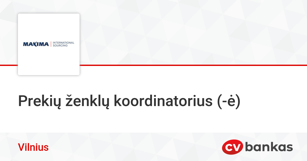 Prekių ženklų koordinatorius (-ė) Vilniuje, UAB „MAXIMA International ...
