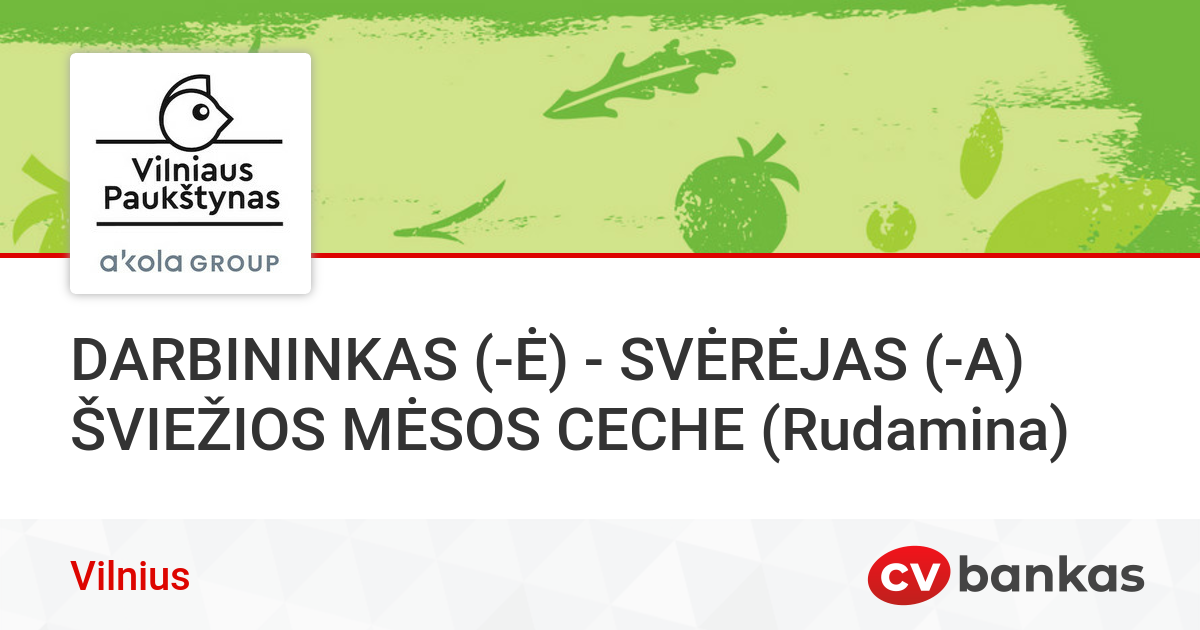 DARBININKAS (-Ė) - SVĖRĖJAS (-A) ŠVIEŽIOS MĖSOS CECHE (Rudamina ...