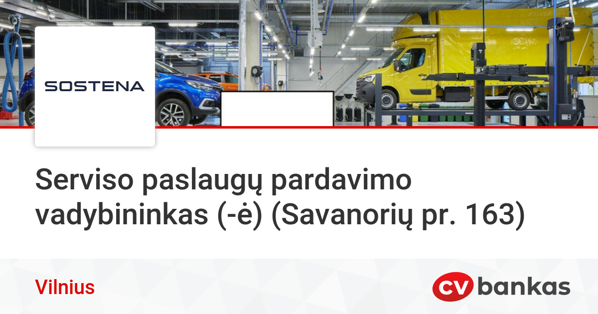 Serviso paslaugų pardavimo vadybininkas (-ė) (Savanorių pr. 163) Vilniuje, UAB „Sostena ...