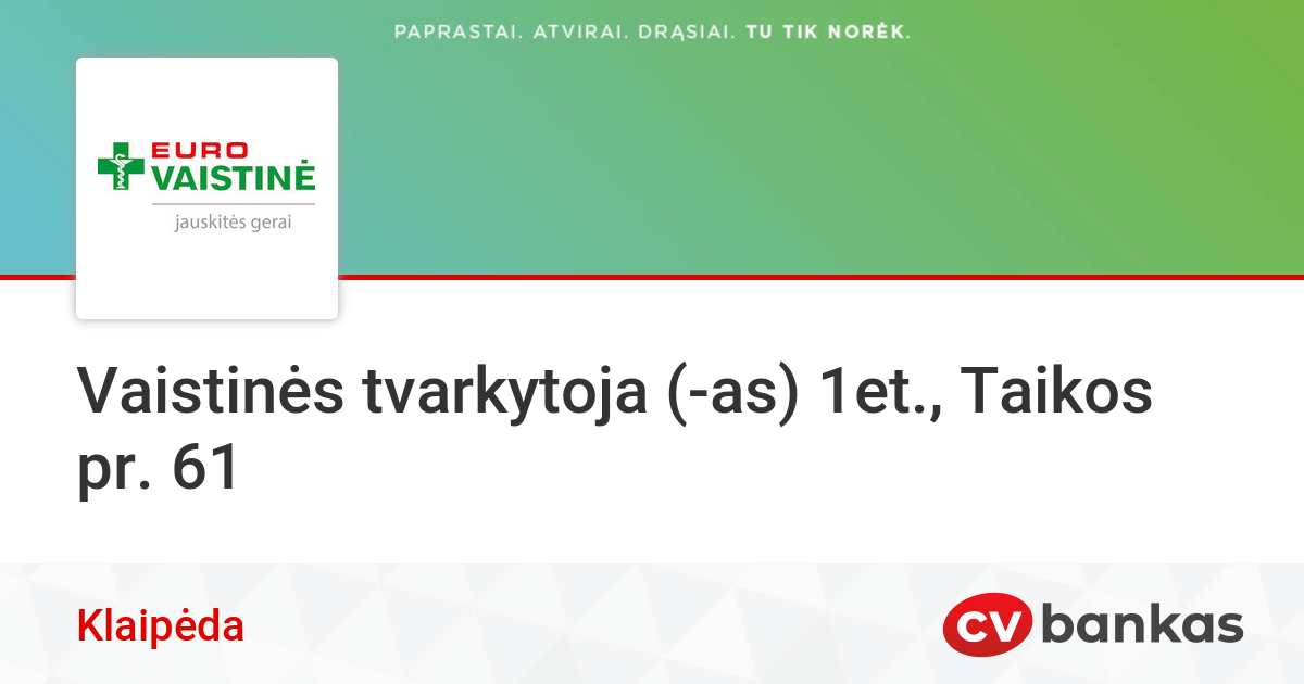 Vaistinės tvarkytoja (-as) 1et., Taikos pr. 61 Klaipėdoje, EVRC, UAB ...