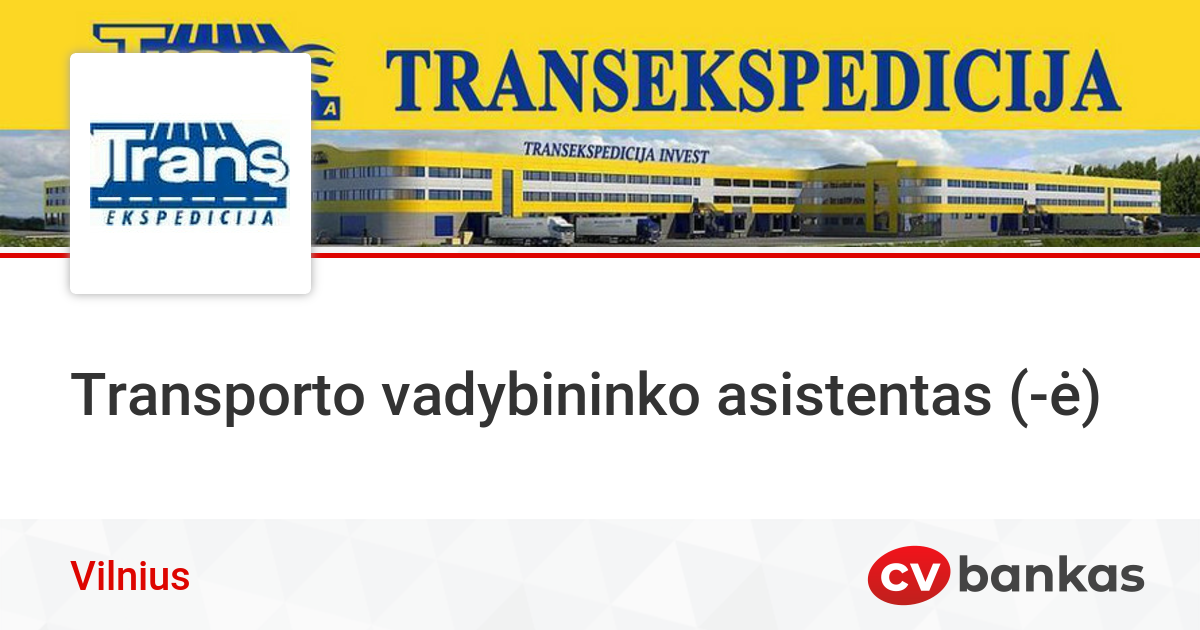 Transporto vadybininko asistentas (-ė) Vilniuje, UAB „Transekspedicija“ | CVbankas.lt