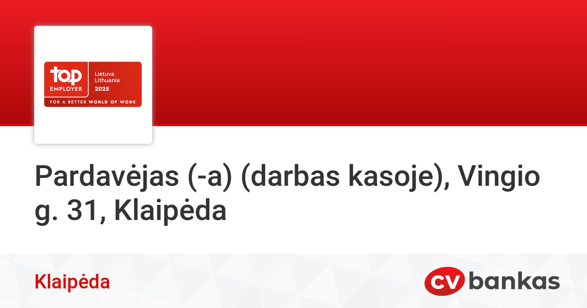 Pardavėjas (-a) (darbas kasoje), Vingio g. 31, Klaipėda Klaipėdoje, UAB ...