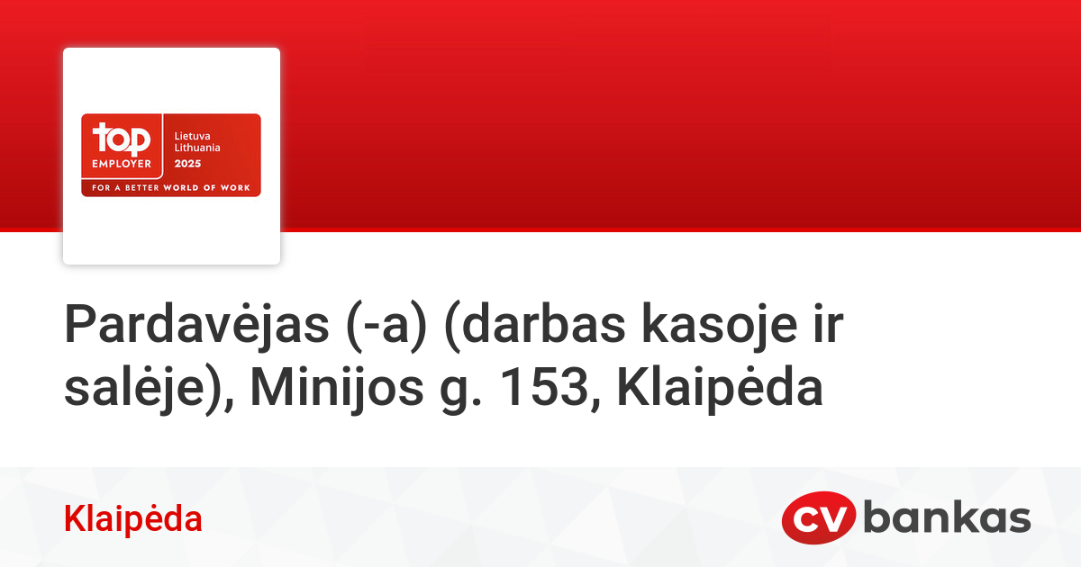 Pardavėjas (-a) (darbas kasoje ir salėje), Minijos g. 153, Klaipėda ...