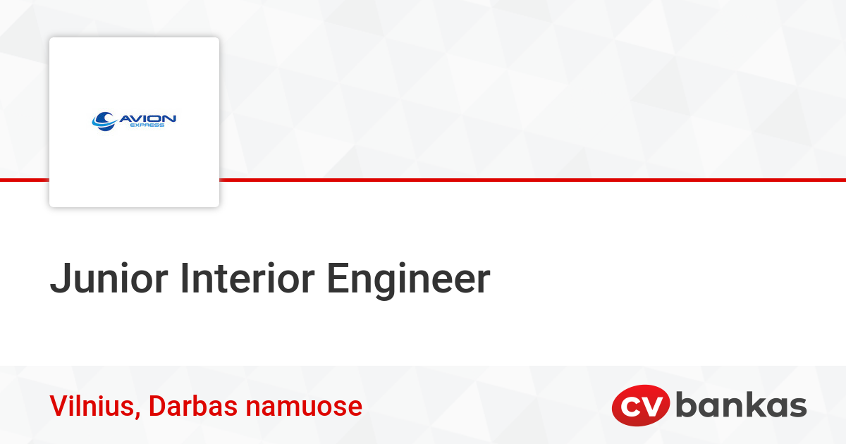Junior Interior Engineer Vilnius, Work from home, Avion Express | CVbankas.lt