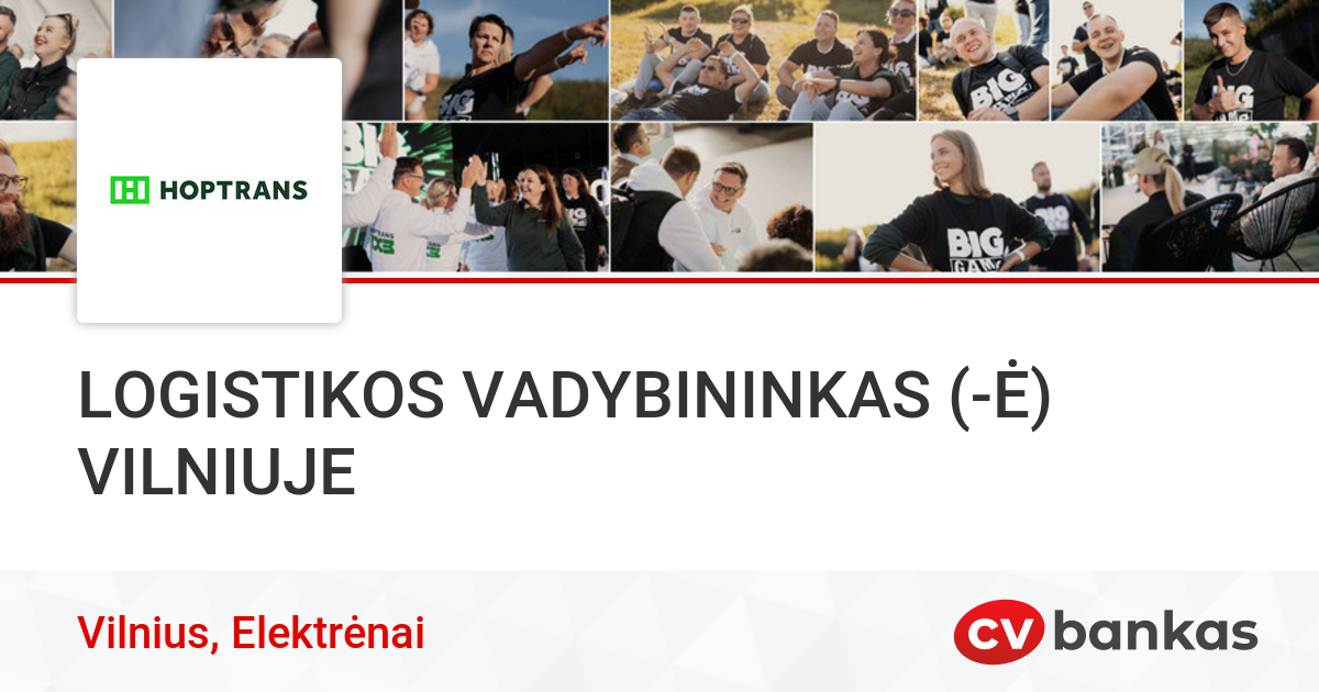 LOGISTIKOS VADYBININKAS (-Ė) VILNIUJE Vilniuje, Elektrėnuose, Hoptrans | CVbankas.lt