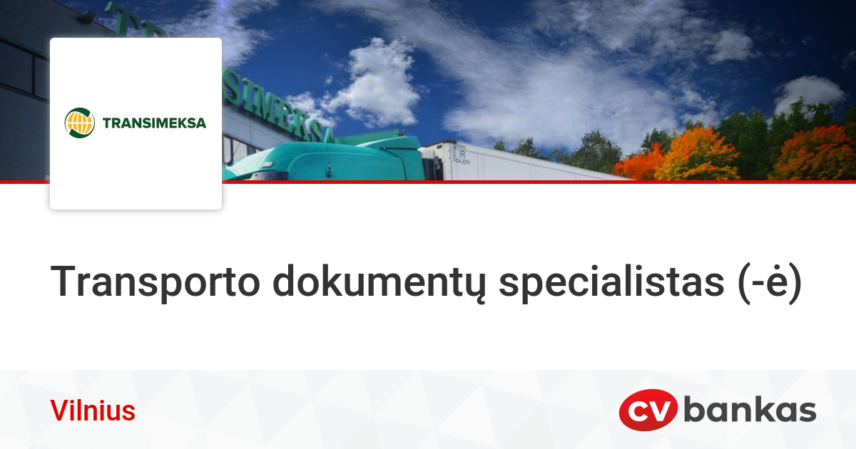 Transporto dokumentų specialistas (-ė) Vilniuje, UAB „Transimeksa ...