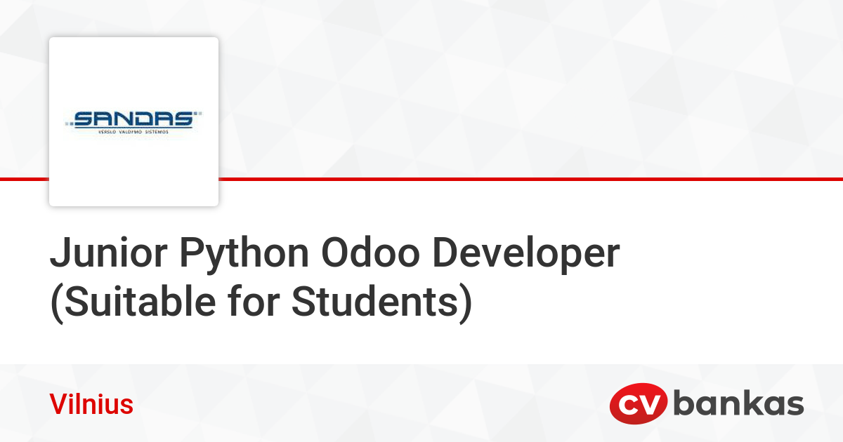 Junior Python Odoo Developer (Suitable for Students) Vilnius, UAB „Sandas“ | CVbankas.lt