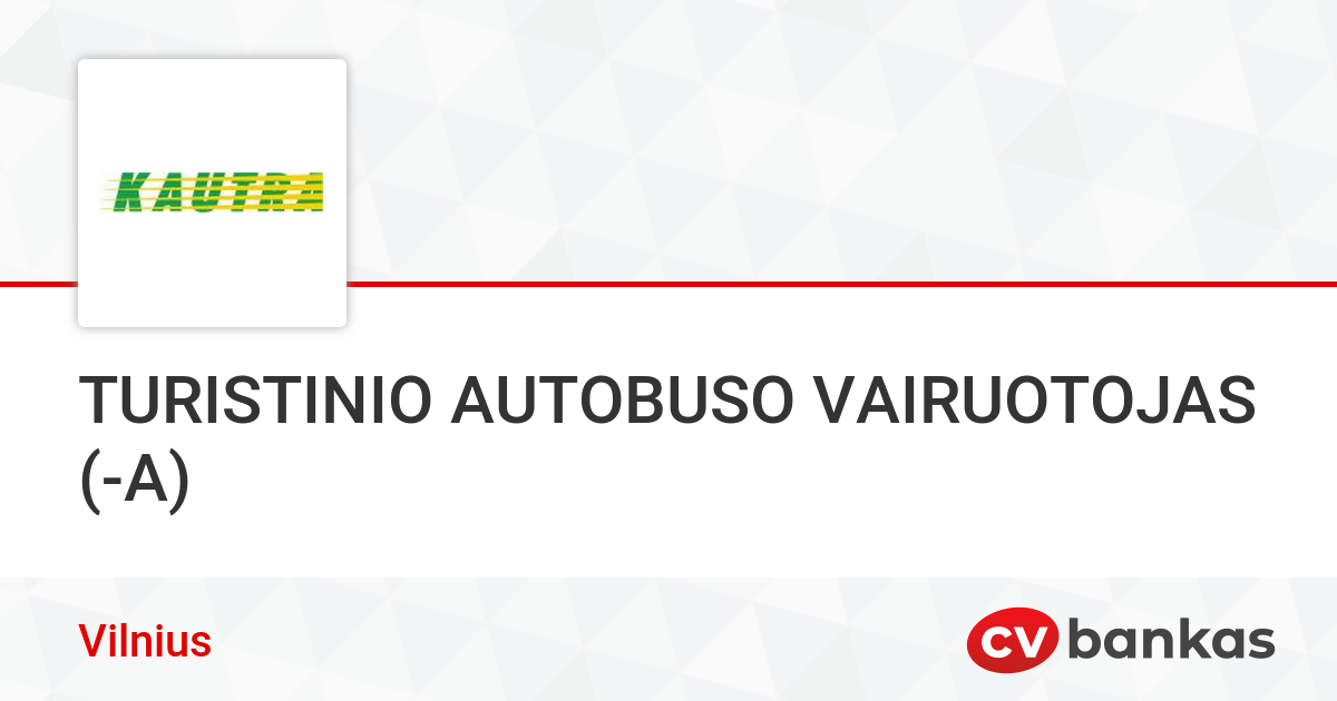 TURISTINIO AUTOBUSO VAIRUOTOJAS (-A) Vilniuje, UAB „Kautra“ | CVbankas.lt