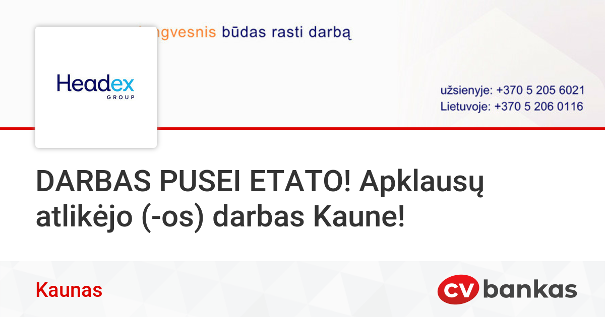 DARBAS PUSEI ETATO! Apklausų atlikėjo (-os) darbas Kaune! Kaune, UAB ...