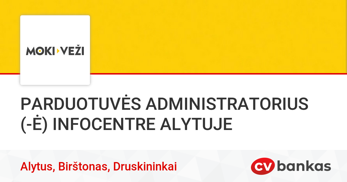 PARDUOTUVĖS ADMINISTRATORIUS (-Ė) INFOCENTRE ALYTUJE Alytuje, Birštone ...
