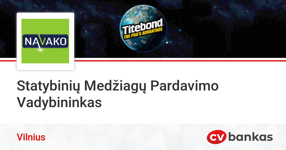 Statybinių Medžiagų Pardavimo Vadybininkas Vilniuje, UAB „NAVAKO“ | CVbankas.lt