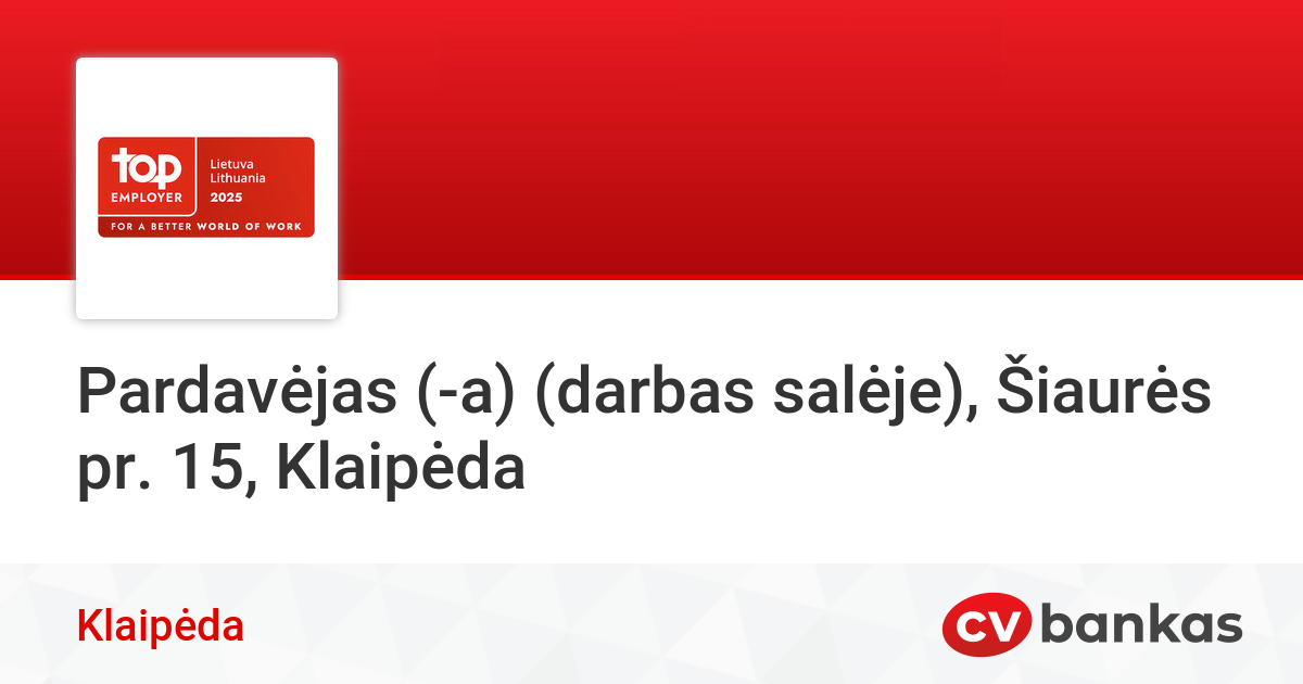 Pardavėjas (-a) (darbas salėje), Šiaurės pr. 15, Klaipėda Klaipėdoje ...