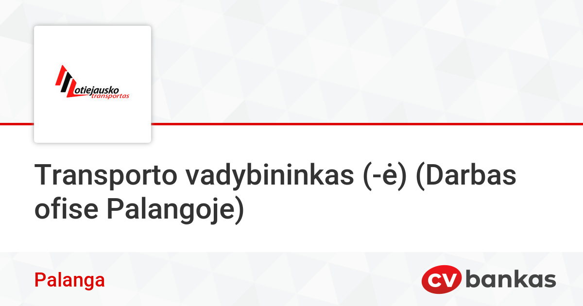 Transporto vadybininkas (-ė) (Darbas ofise Palangoje) Palangoje, UAB „Motiejausko transportas ...