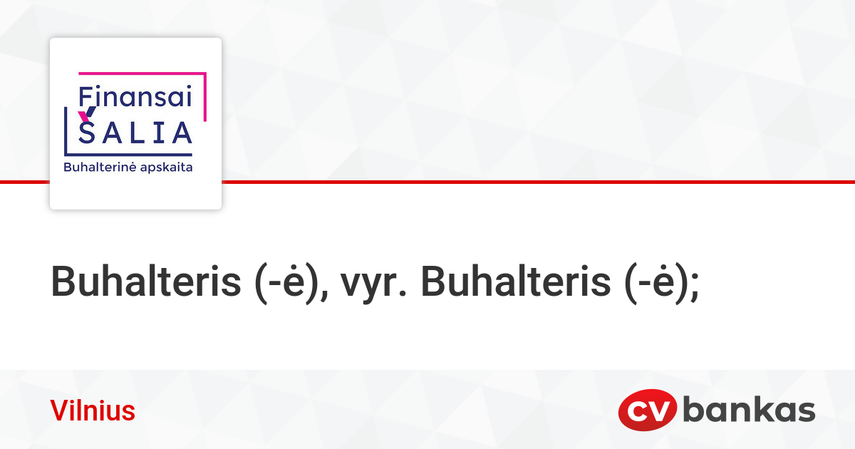 Buhalteris (-ė), vyr. Buhalteris (-ė); Vilniuje, UAB „Finansai šalia ...
