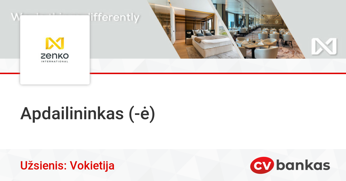 Apdailininkas (-ė) Užsienyje, UAB Zenko Lithuania | CVbankas.lt