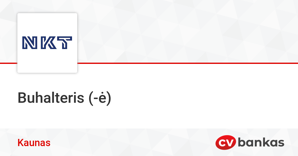 Buhalteris (-ė) Kaune, UAB „NKT Lithuania“ | CVbankas.lt