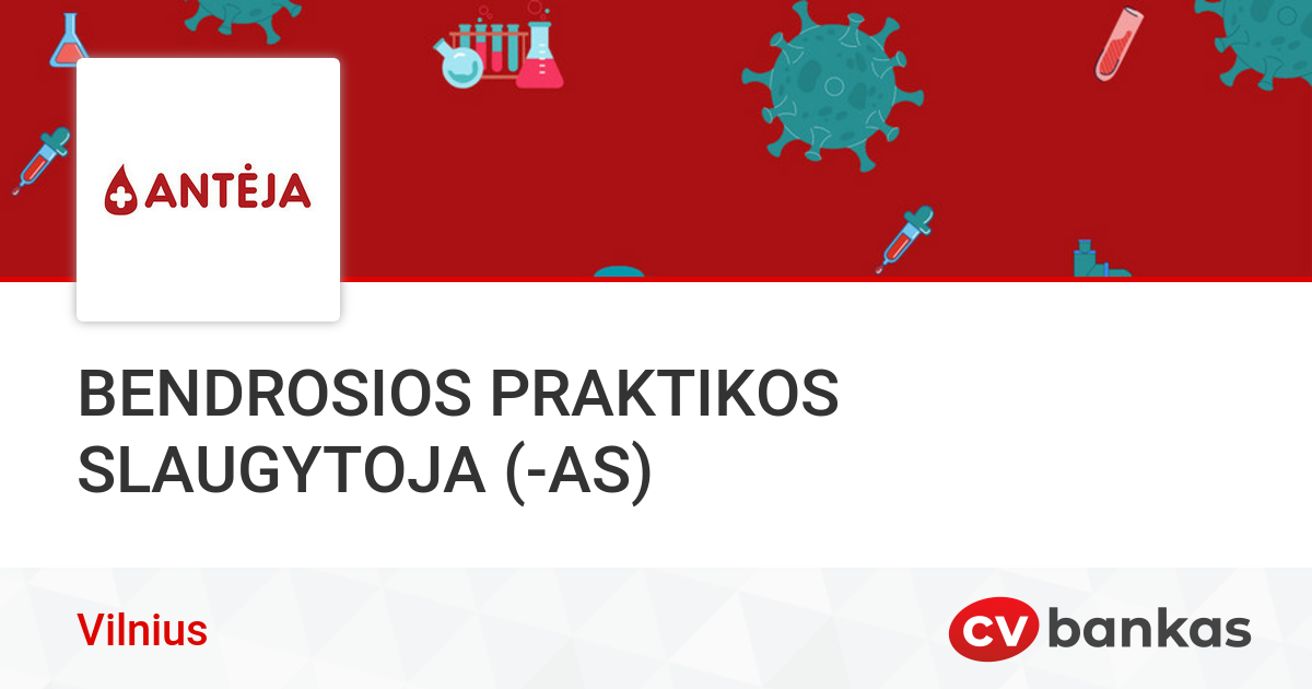 BENDROSIOS PRAKTIKOS SLAUGYTOJA (-AS) Vilniuje, UAB „Diagnostikos ...