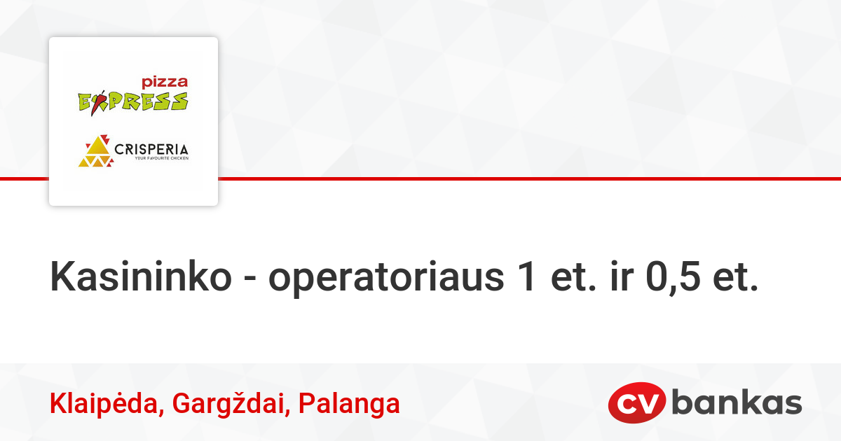 Kasininko - operatoriaus 1 et. ir 0,5 et. Klaipėdoje, Gargžduose ...