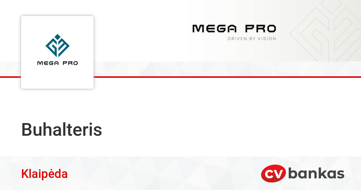 Buhalteris (-ė) Klaipėdoje, UAB „Mega Pro“ | CVbankas.lt